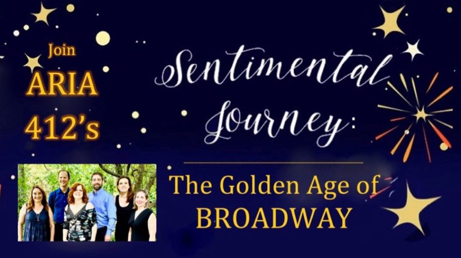 Sentimental Journey: The Golden Age of Broadway – Allegheny RiverStone ...